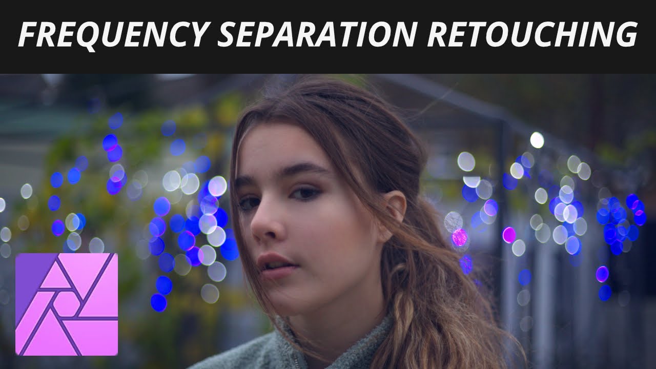 How To Use Frequency Separation For Retouching - Affinity Photo ...