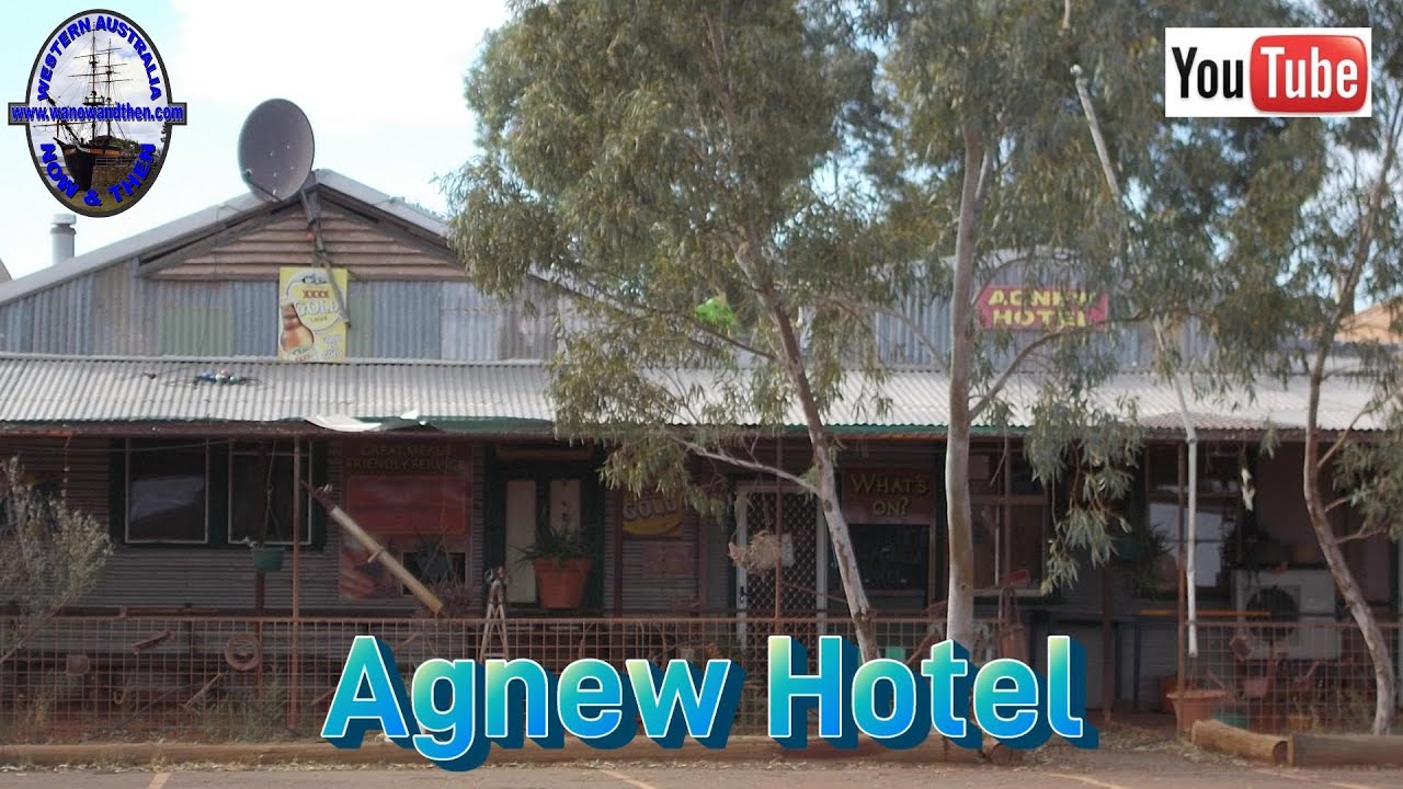 Agnew Hotel (now gone) - Western Australia - YouTube