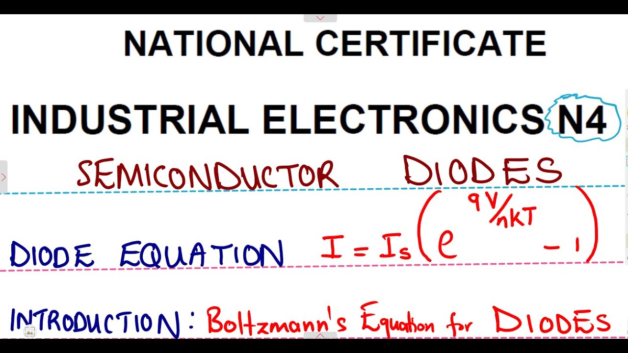 Industrial Electronics N4 Diode Equation _ Boltzmann's Equation for PN ...