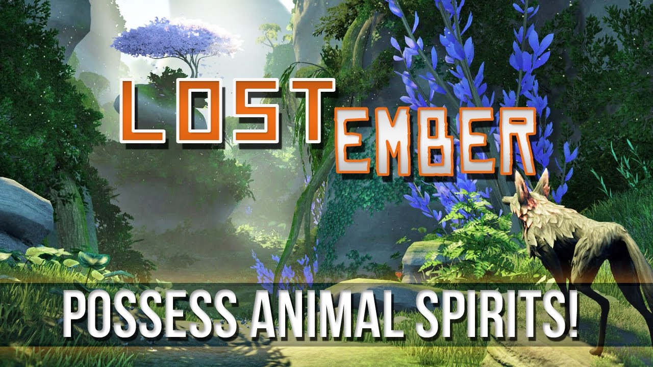 LOST EMBER - Possess Animal Spirits! - YouTube