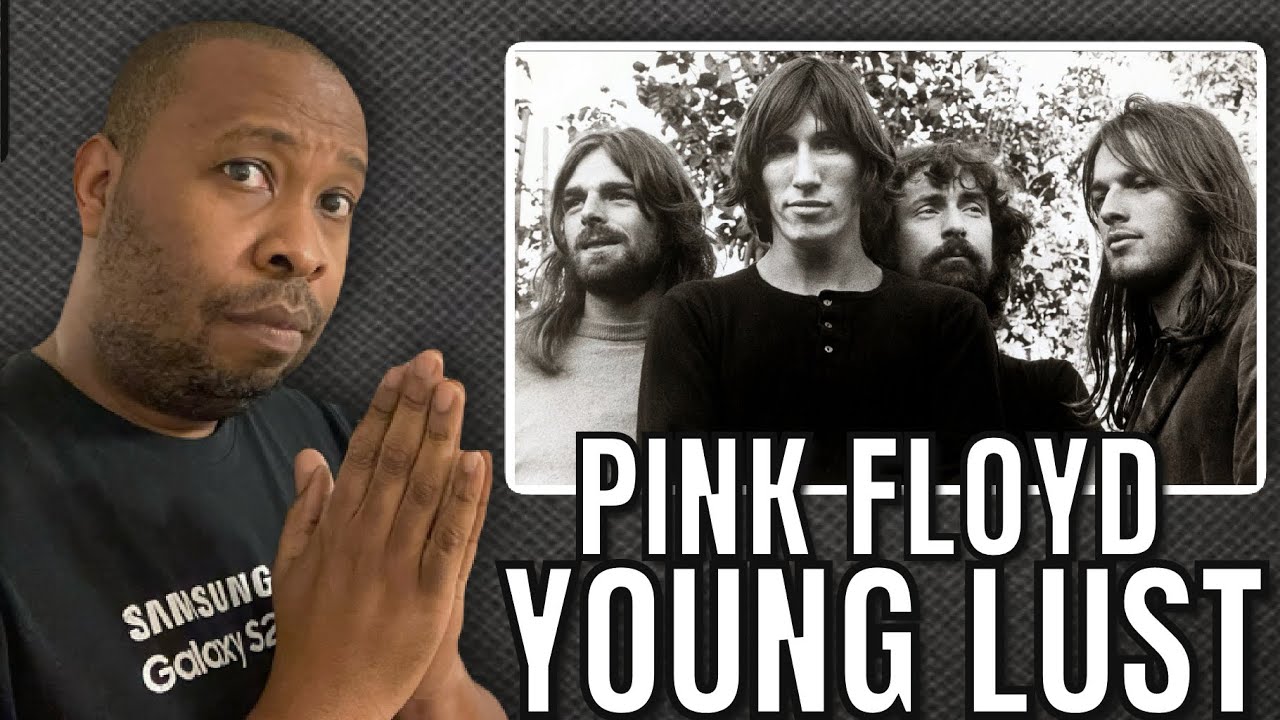 First Time Hearing | Pink Floyd - Young Lust Reaction - YouTube