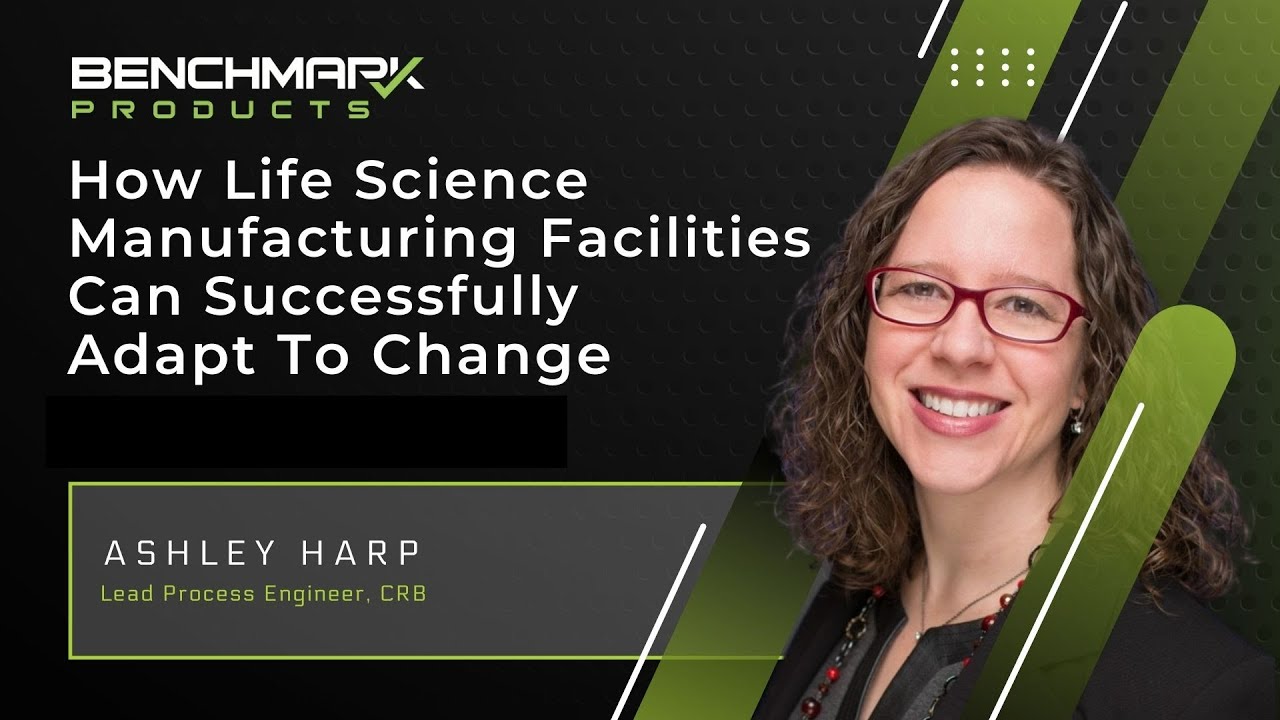 How Life Science Manufacturers Can Adapt to Change featuring Ashley ...