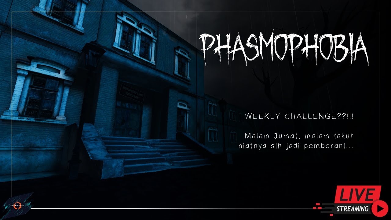 LIVE 🔴Phasmo ges Phasmo? Weekly & Random Grind | Phasmophobia - Indonesia - YouTube
