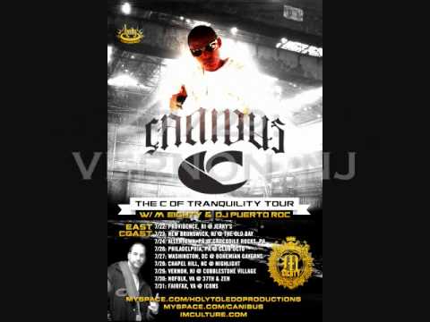CANIBUS "C OF TRANQUILITY" EAST COAST RUN W/ M-EIGHTY & DJ PUERTO ROC 7 ...