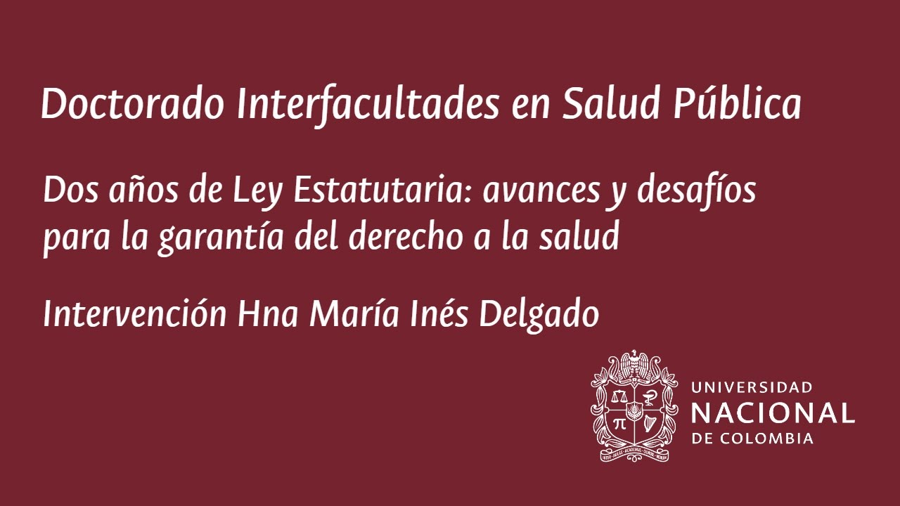 Intervención Hna María Inés Delgado #DebatesEnSaludPública Dos años de ...