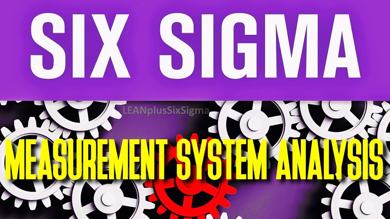 SIX SIGMA | Measurement System Analysis - YouTube