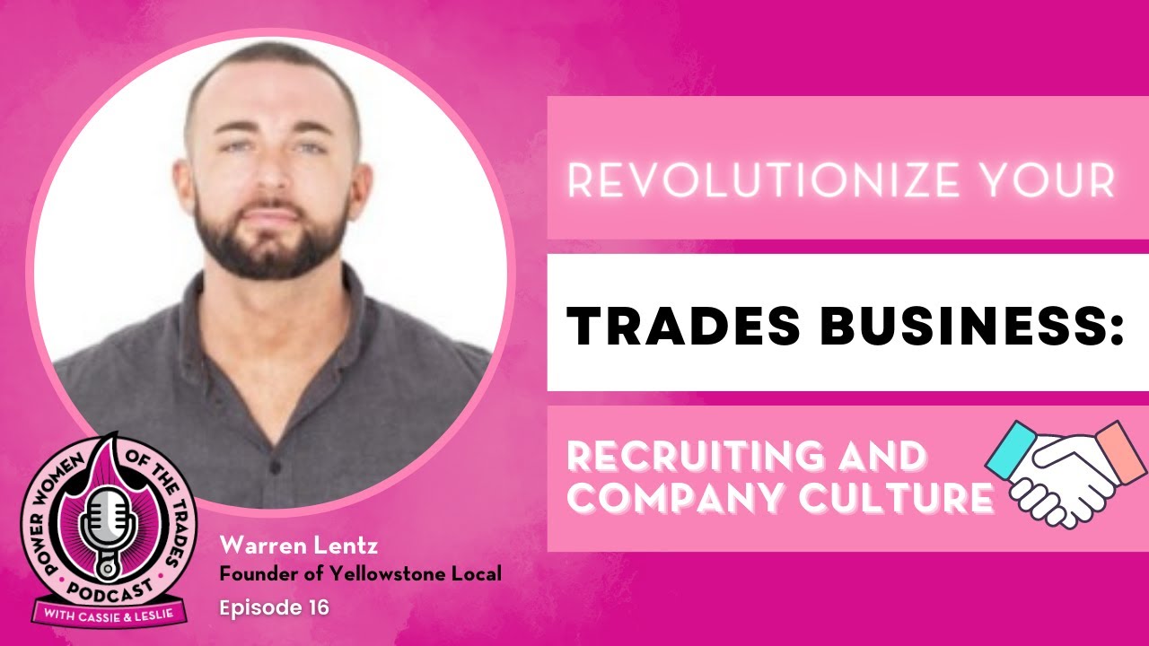 Revolutionize Your Trades Business: Recruiting and Company Culture with ...