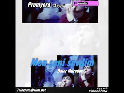 Daler Muradov Men seni sevdim