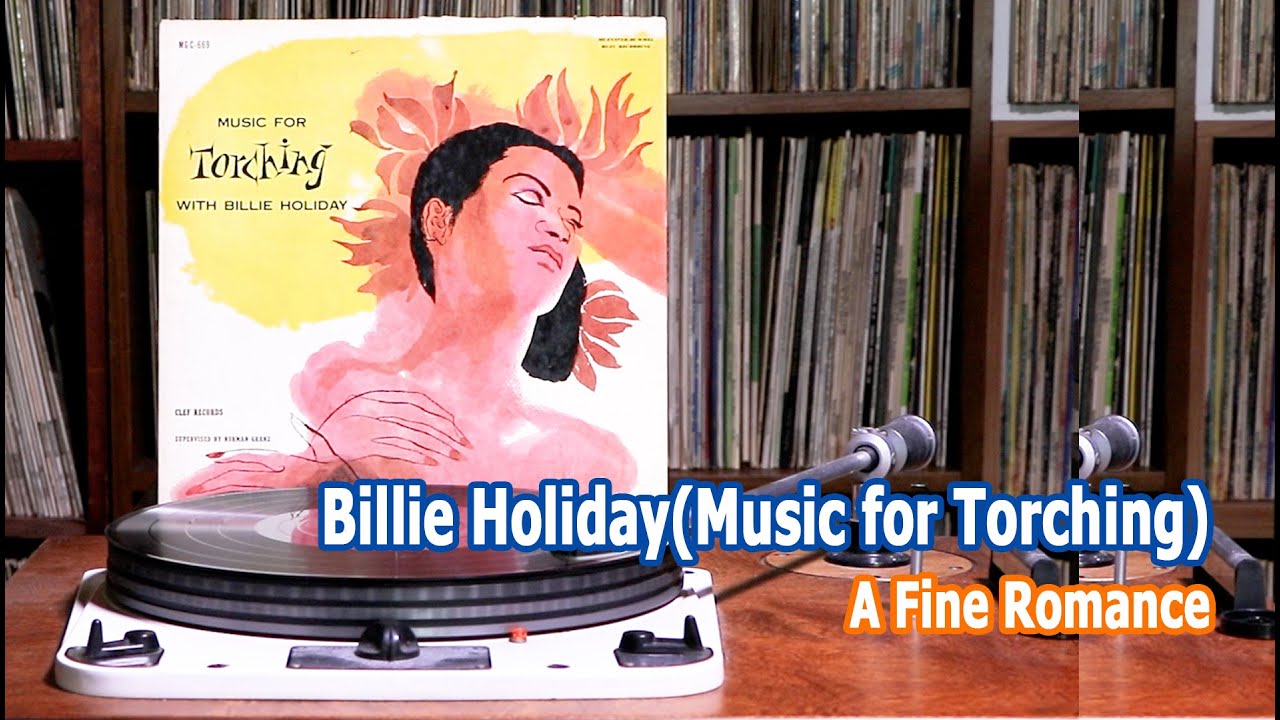 Billie Holiday(Music for Torching) / A Fine Romance - YouTube