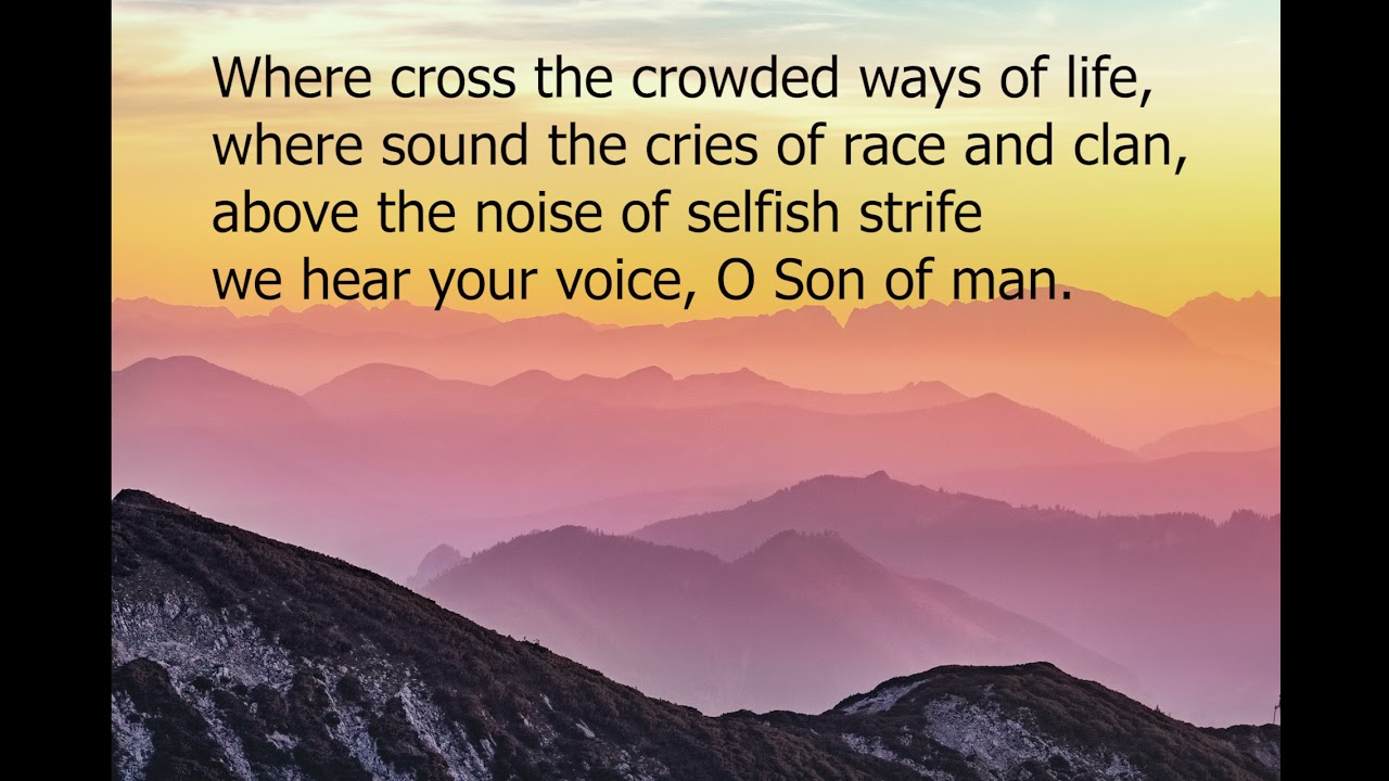 Where Cross the Crowded Ways of Life - YouTube