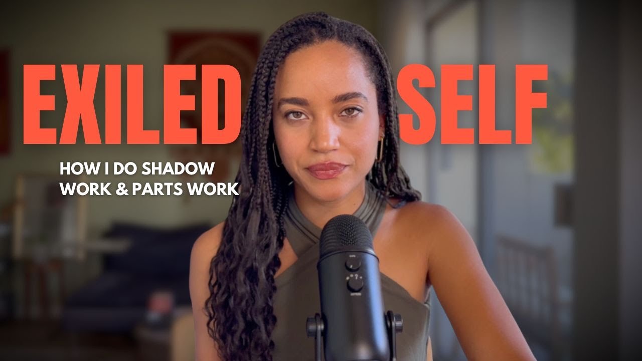 Reclaiming exiled parts of yourself - YouTube