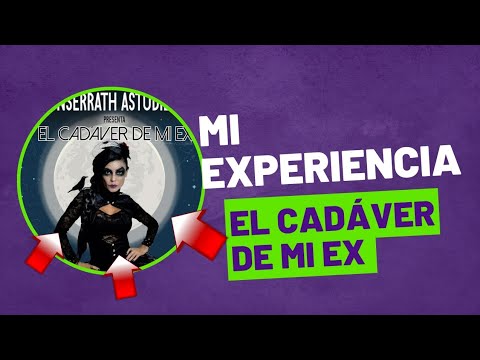 El cadáver de mi ex, obra de teatro por Monserrat Astudillo mi ...