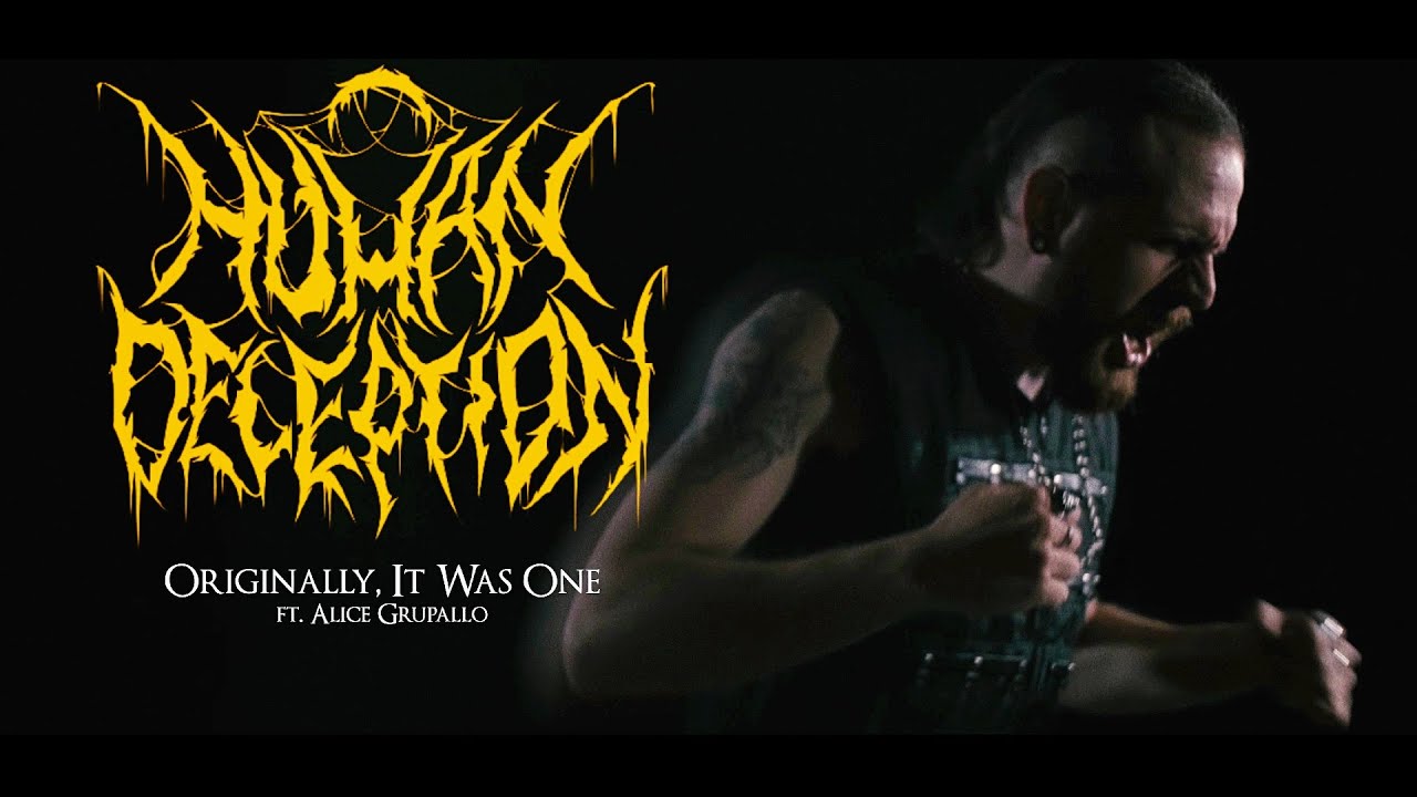 Human Deception - Originally, It Was One (feat. Alice Grupallo ...