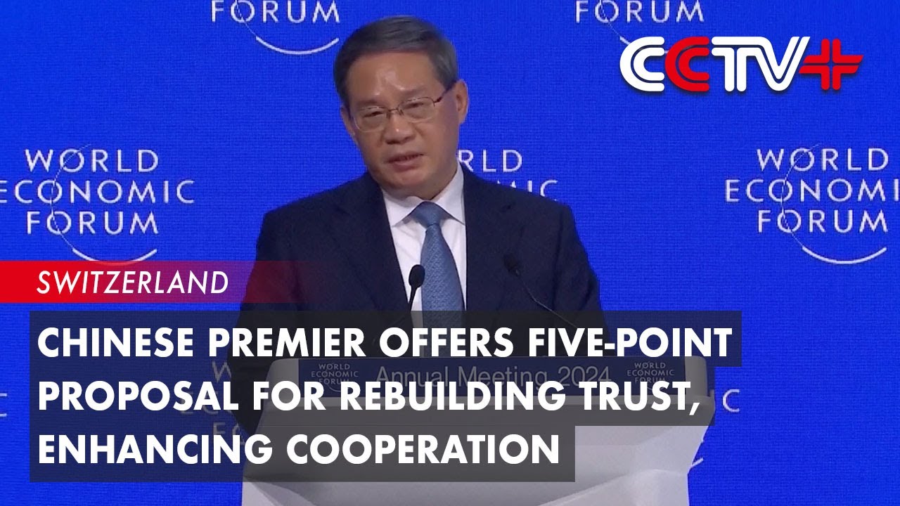 Chinese Premier Offers Five-Point Proposal for Rebuilding Trust ...
