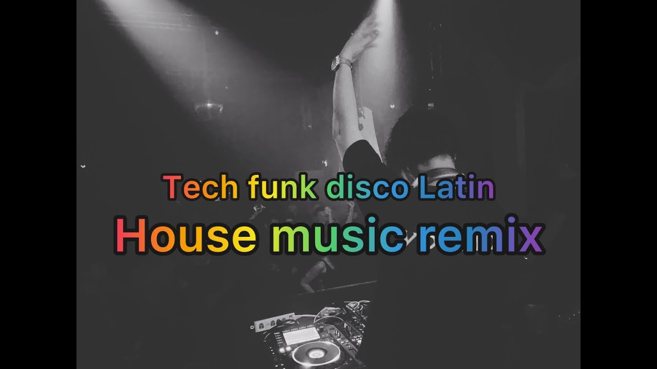 HOUSE MUSIC MIX BY DJ FLAVIO (TECH HOUSE FUNK HOUSE DISCO HOUSE LATIN ...