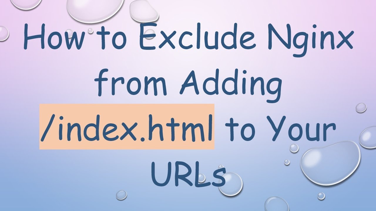 How To Exclude Nginx From Adding Indexhtml To Your Urls Youtube 4975