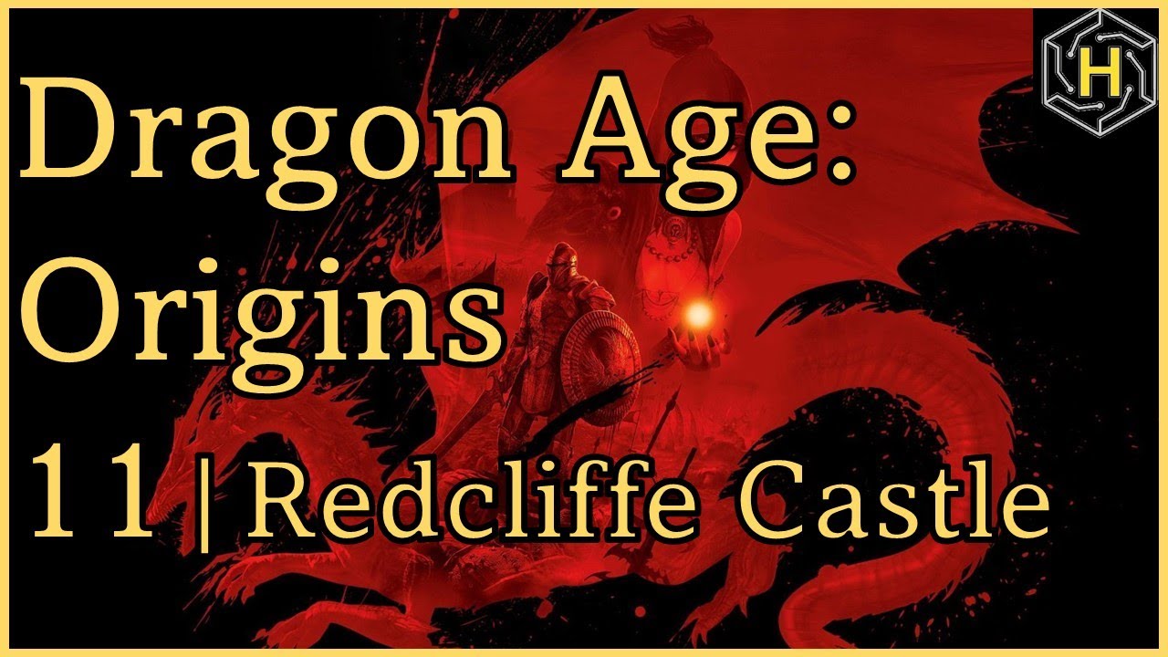 Dragon Age: Origins | Episode 11 | Redcliffe Castle - YouTube