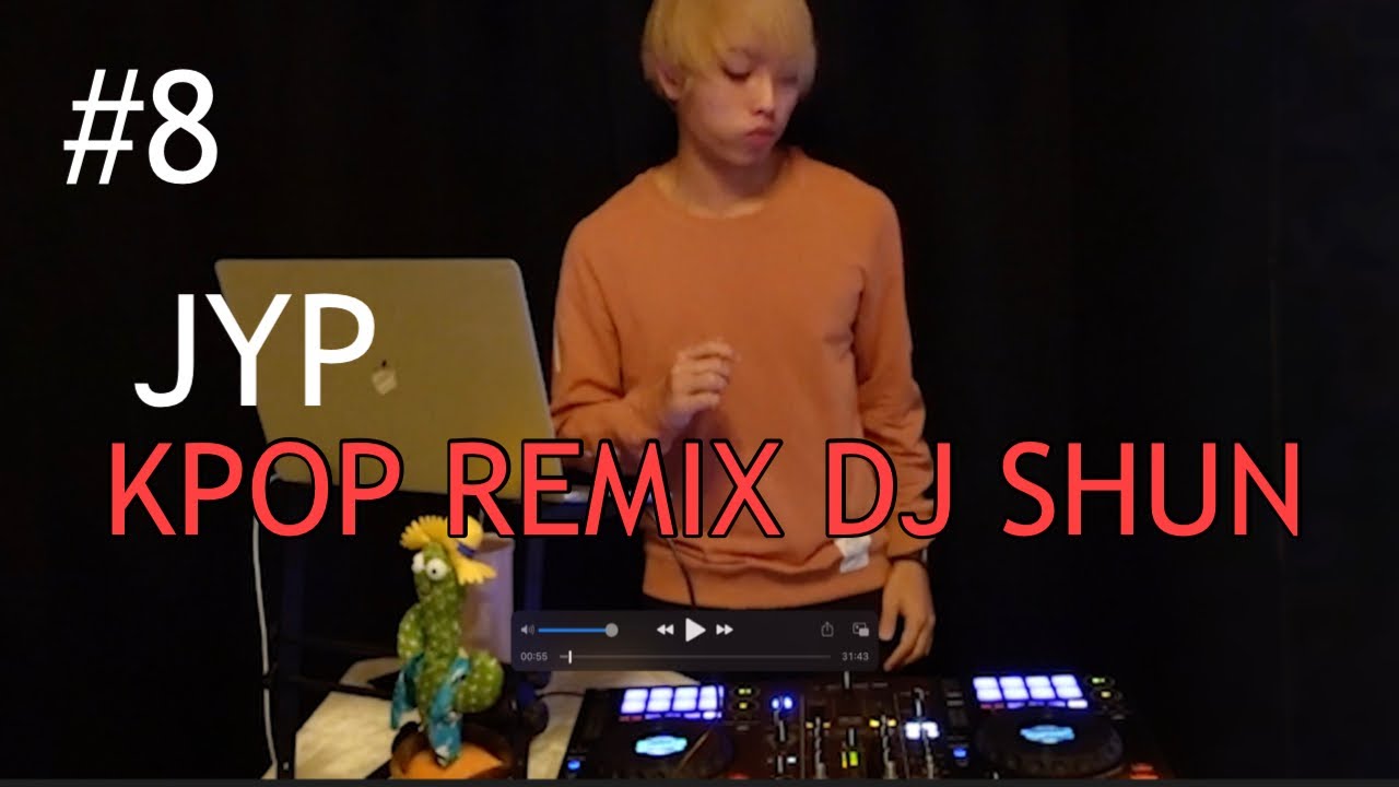 #8 KPOP JYP KPOP REMIX DJ MIX | DJ SHUN - YouTube