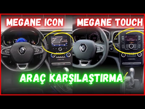 Megane Touch Ve Icon Farkı | TÜM AYRINTILARIYLA
