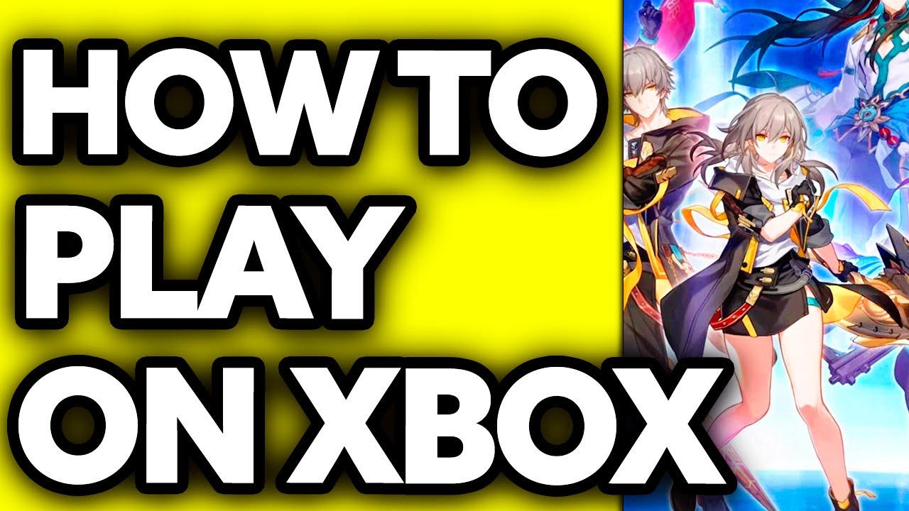 How To Play Honkai Star Rail on XBOX? (2025) - YouTube