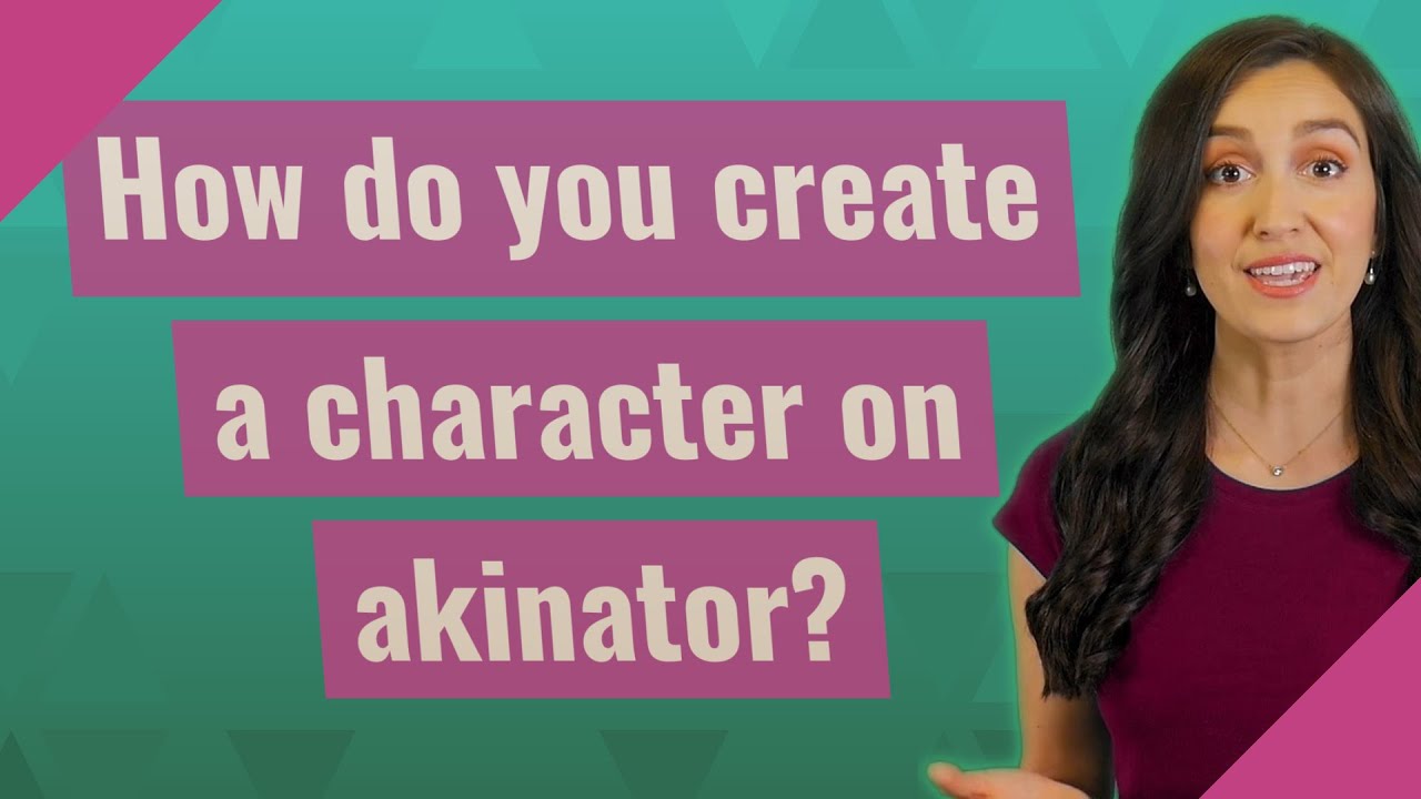 How do you create a character on akinator? - YouTube