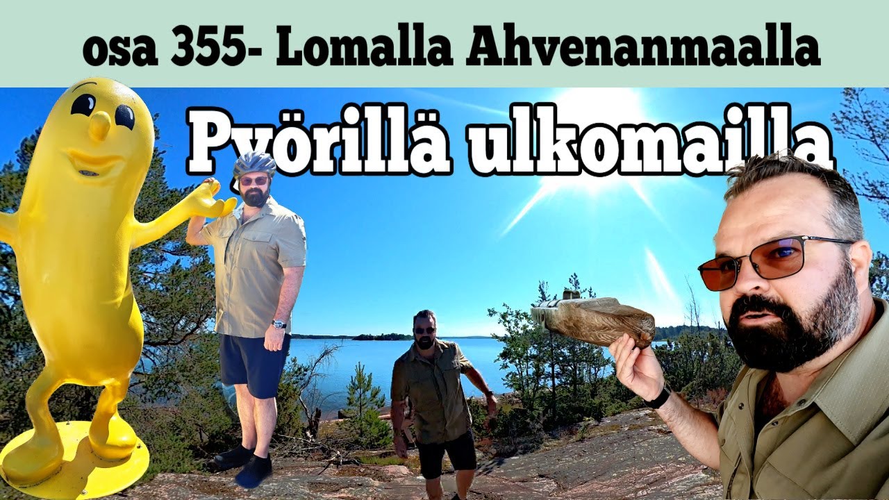 Osa 355 - Lomalla Ahvenanmaalla - 2023/2024 - YouTube