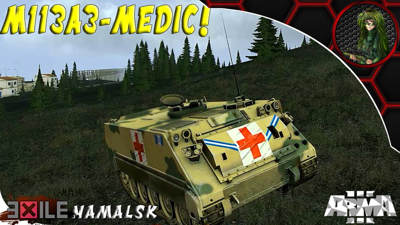 ARMA 3 : Exile Mod— NAMALSK— Part 12—M113A3-MEDIC APC! - YouTube