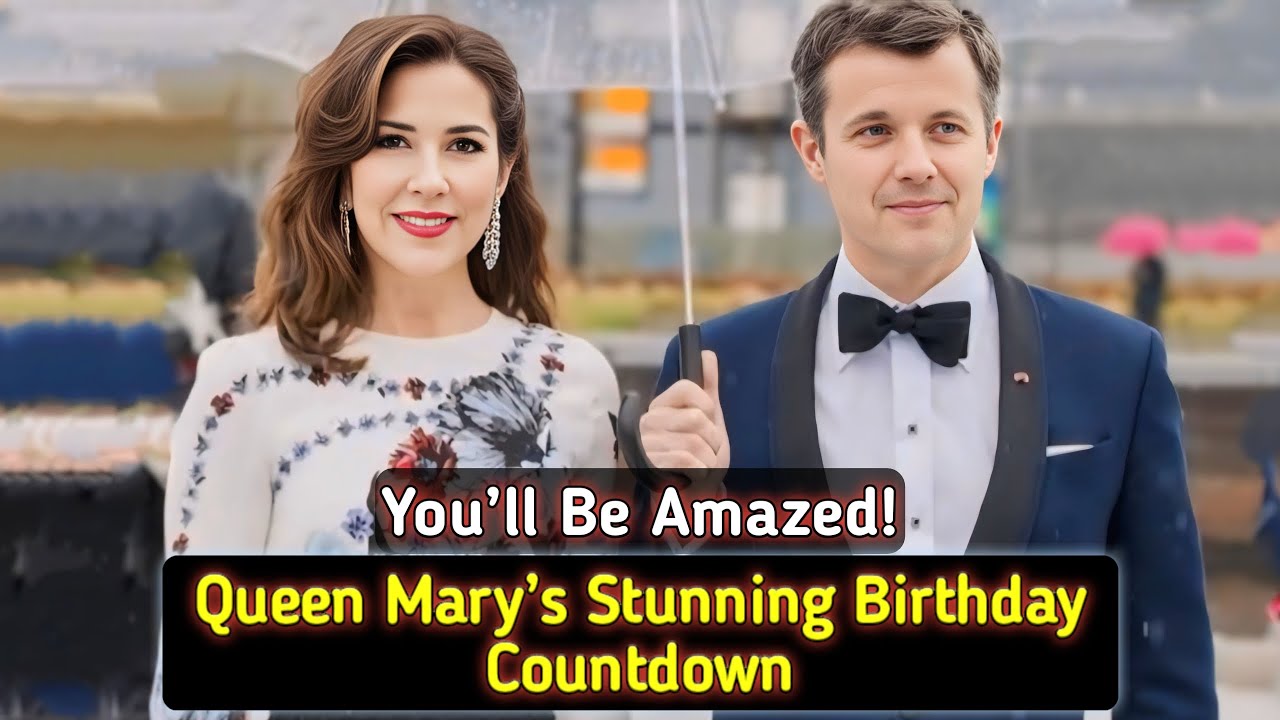 Queen Mary’s Stunning Birthday Countdown – You’ll Be Amazed! - YouTube