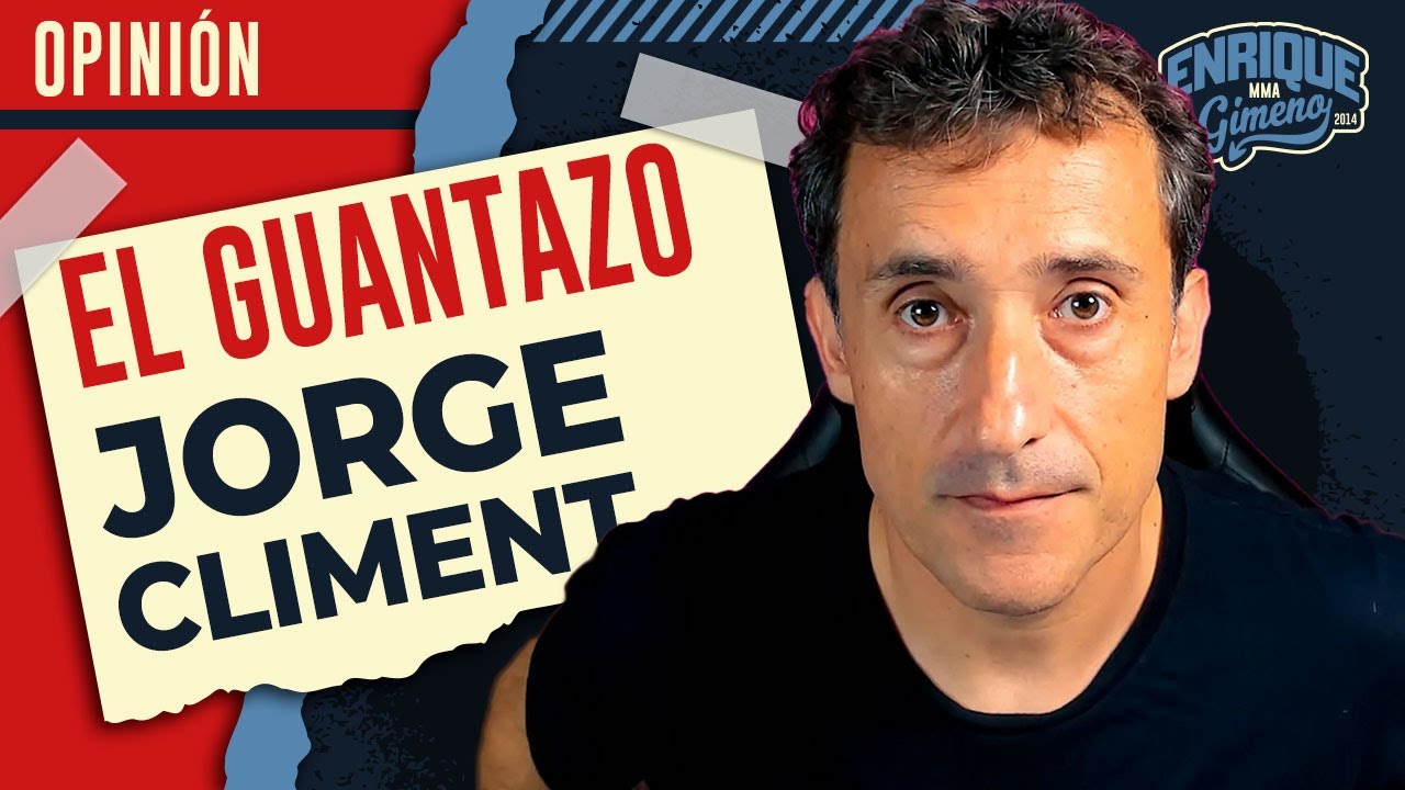 EL GUANTAZO de JORGE CLIMENT - YouTube