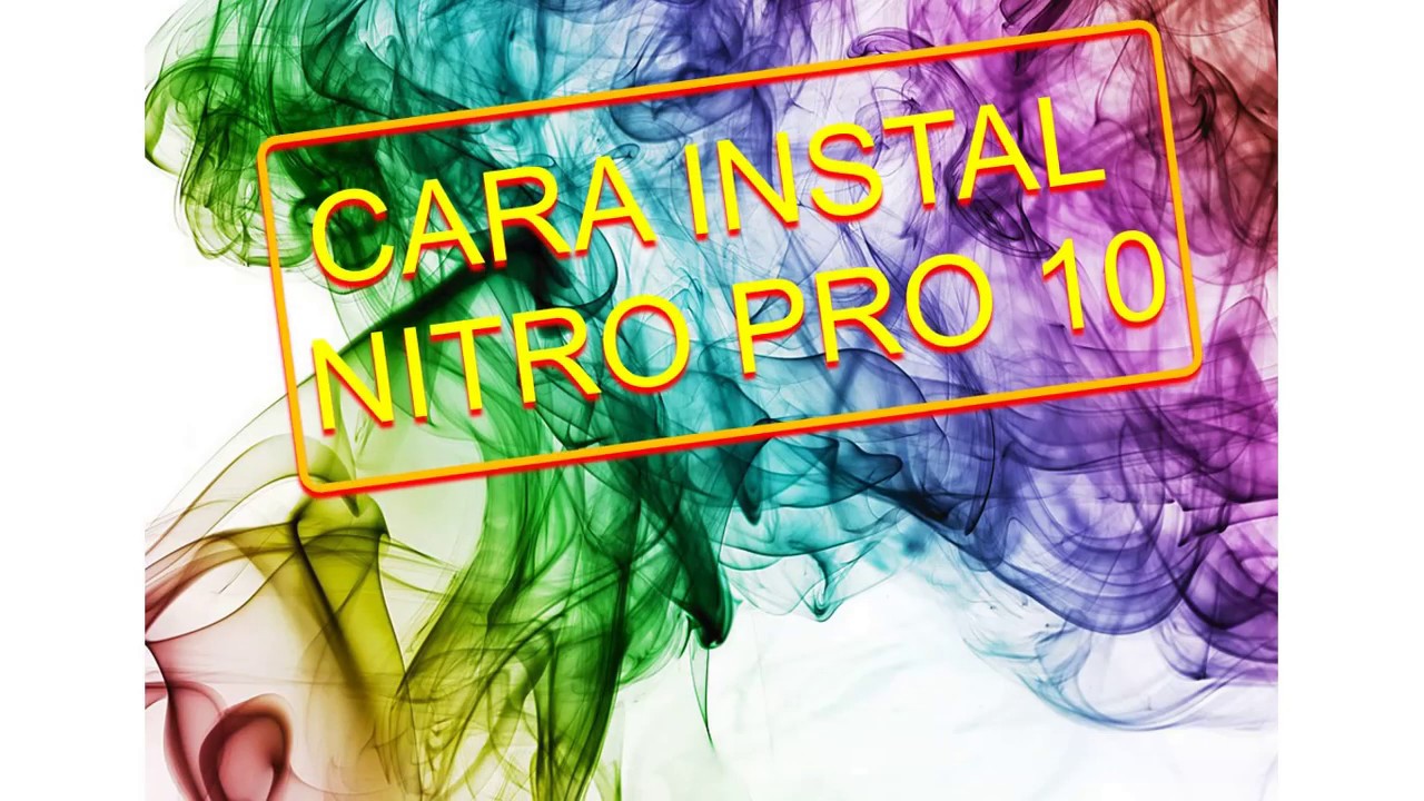 cara instal nitro pro 10 yang gampang dan mudah - YouTube