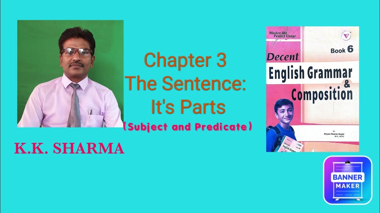 Chapter 3 The sentence: It's parts | Parts of sentence | Grammar class ...