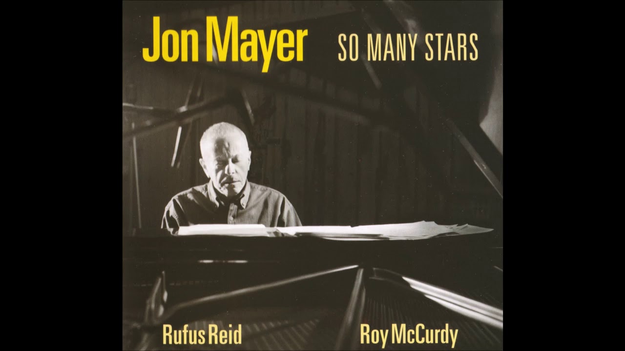 Jon Mayer Trio (Rufus Reid & Roy McCurdy) - So Many Stars (2008) - YouTube