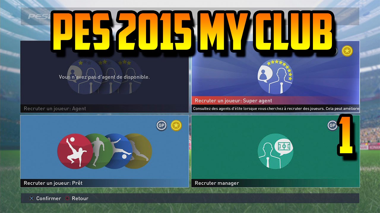 PES 2015 | MY CLUB #1 | EMPEZAMOS UN EQUIPO LEGENDARIO CON NUESTRO ...