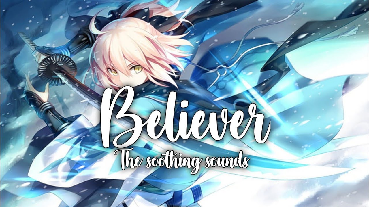 Nightcore - Believer(lyrics) - YouTube