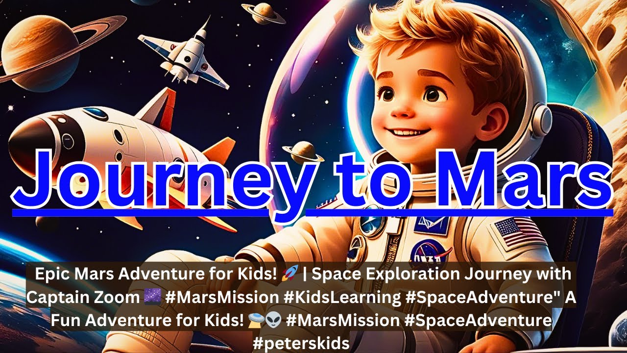 Journey to Mars| Epic Mars Adventure for Kids! 🚀 | Space Exploration Journey with Captain Zoom 🌌 ...