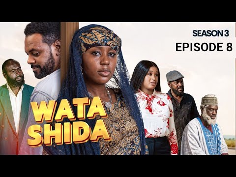 WATA SHIDA SEASON 3 EPISODE 8 - Muryar Hausa Tv