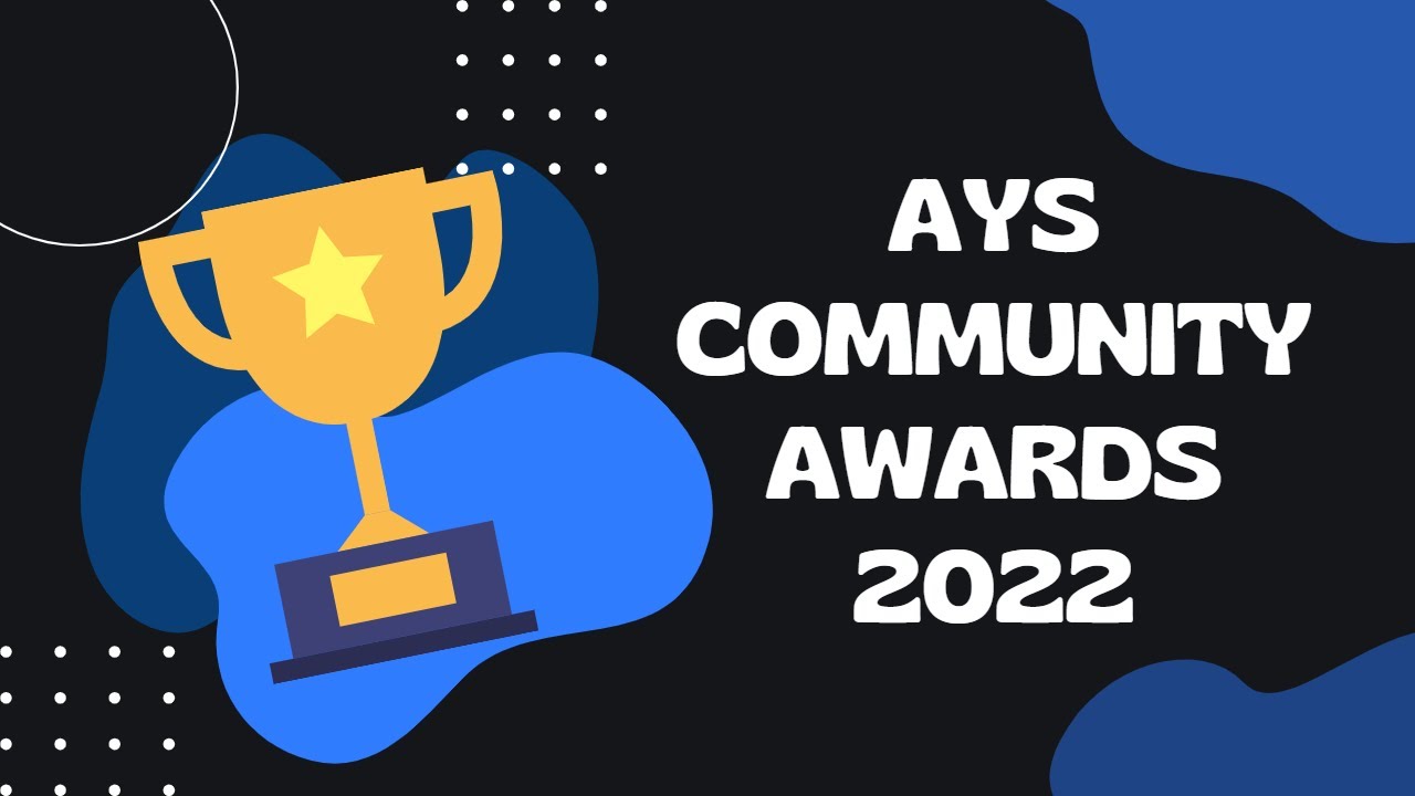 The AYS Community Awards 2022 - YouTube
