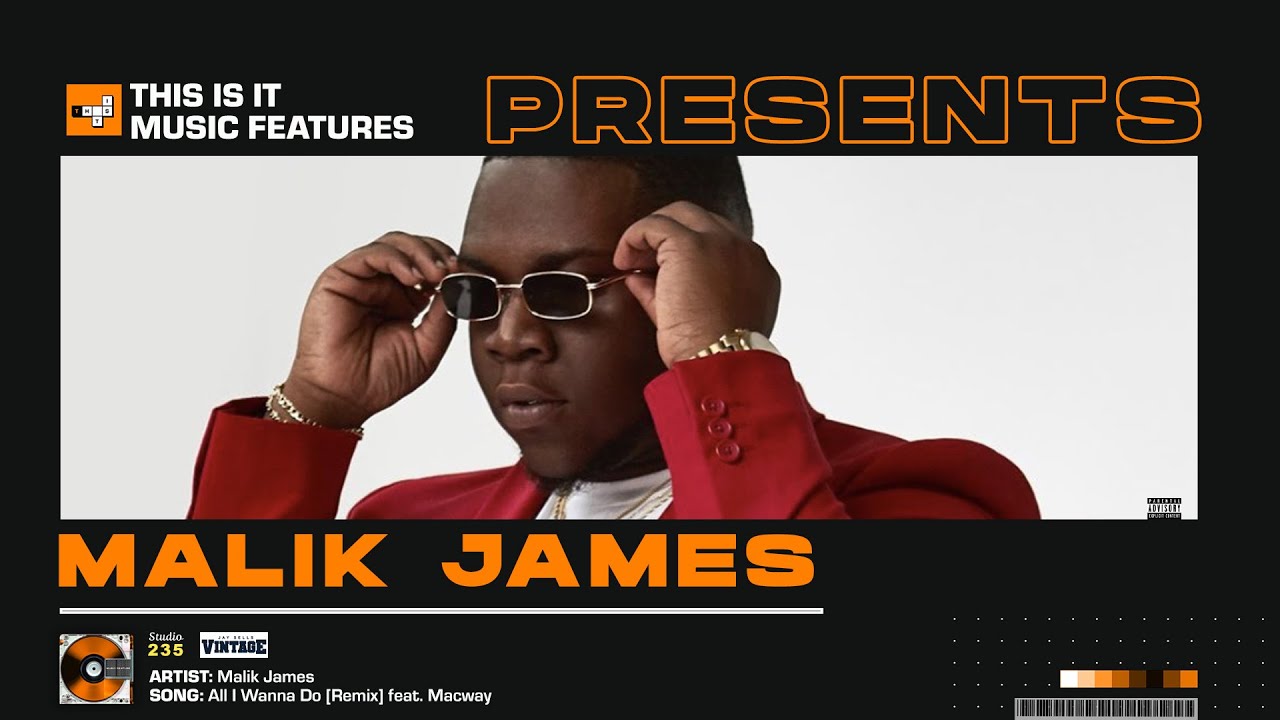 This Is It Music Feature | Malik James - YouTube
