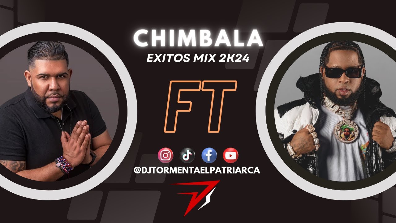 CHIMBALA EXITOS MIX 2K24 By DJ TORMENTA EL PATRIARCA - YouTube