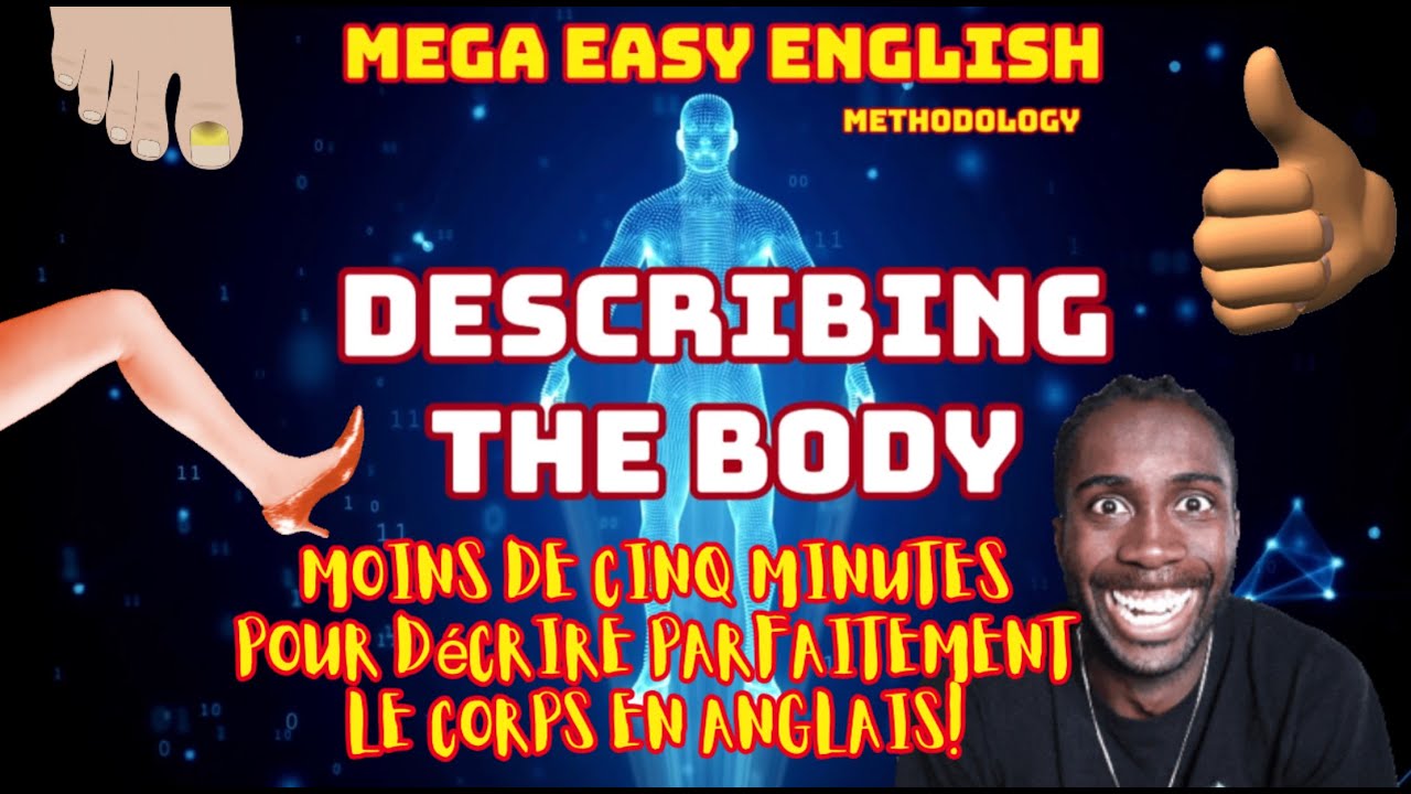 The body (description) / Moins de cinq minutes pour maîtriser la ...