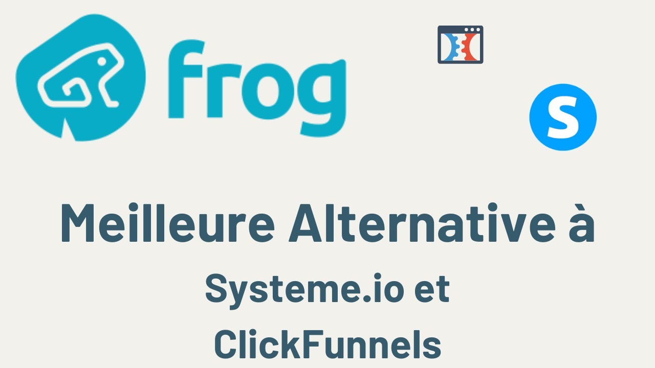 Frog Tech : la meilleure alternative à System.io et ClickFunnels, découverte de l'outil !! - YouTube