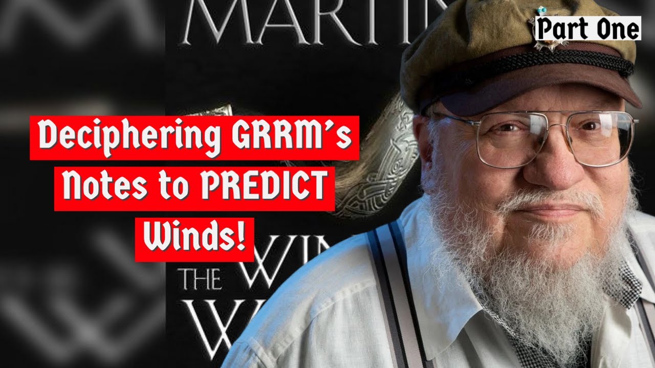 The Winds Of Winter! George RR Martin’s LEAKED Notes! - YouTube