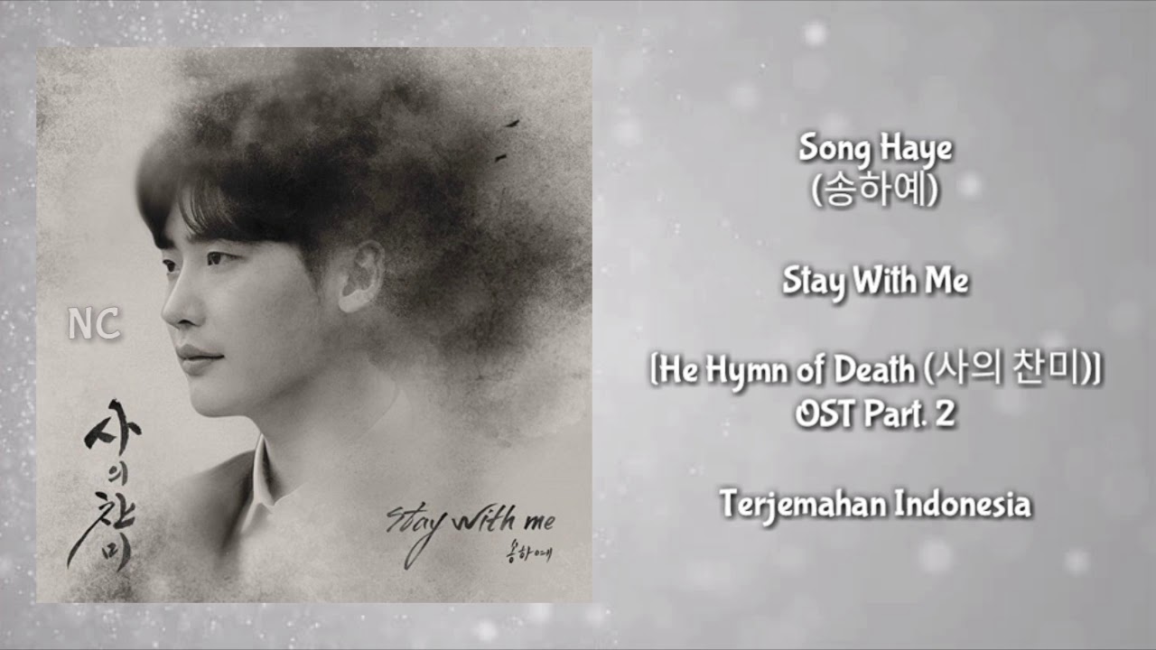 Song Haye (송하예) - Stay With Me - He Hymn of Death (사의 찬미) OST Part. 2 ...