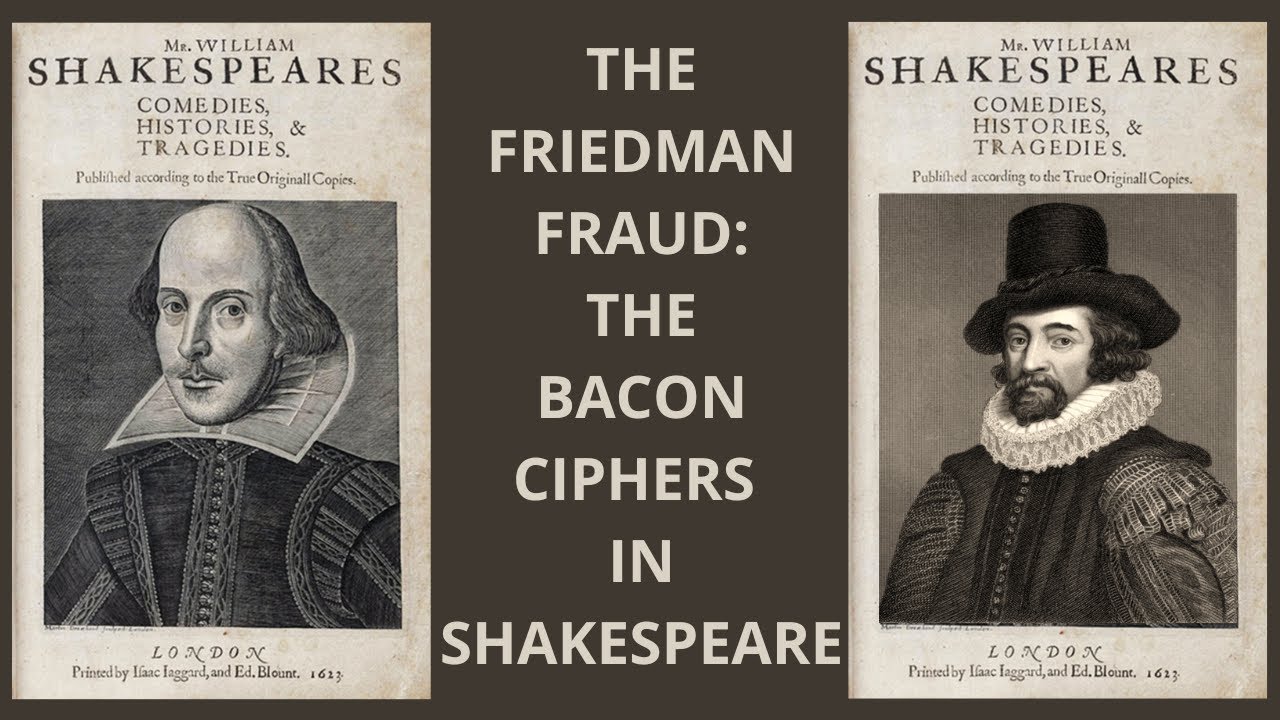 The Friedman Fraud: The Bacon Ciphers in the Shakespeare Works - YouTube