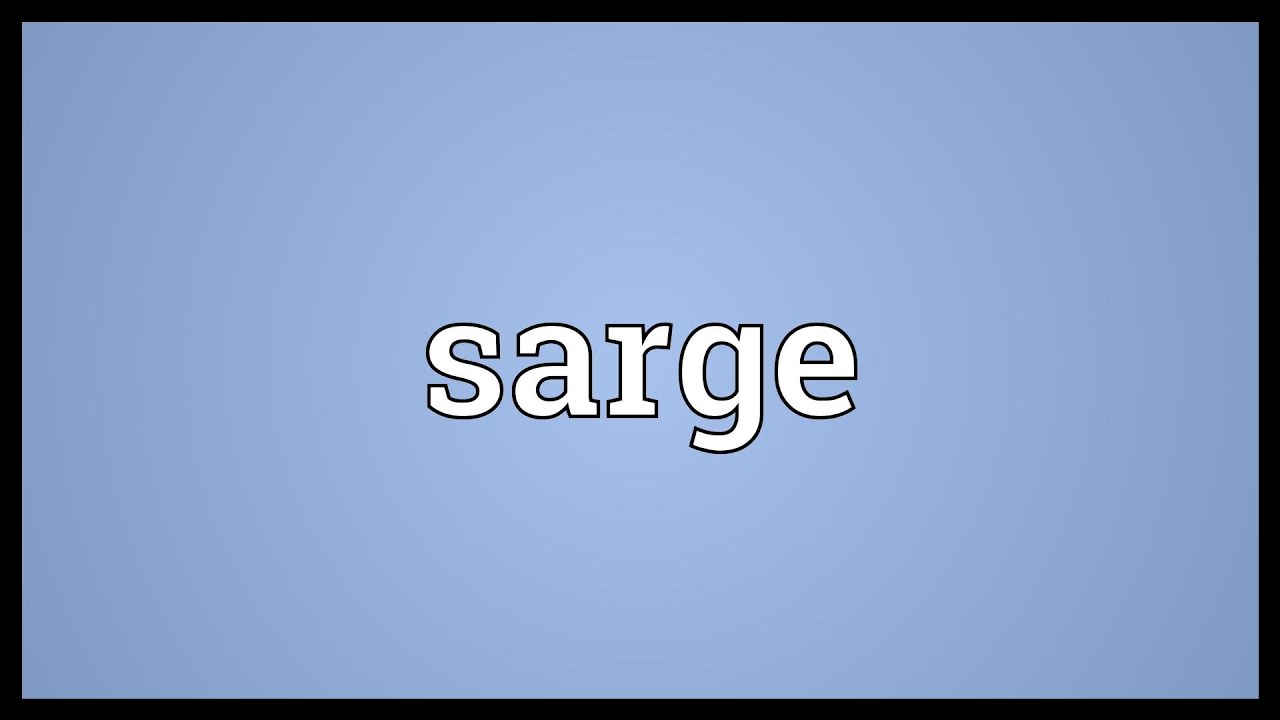 Sarge Meaning - YouTube
