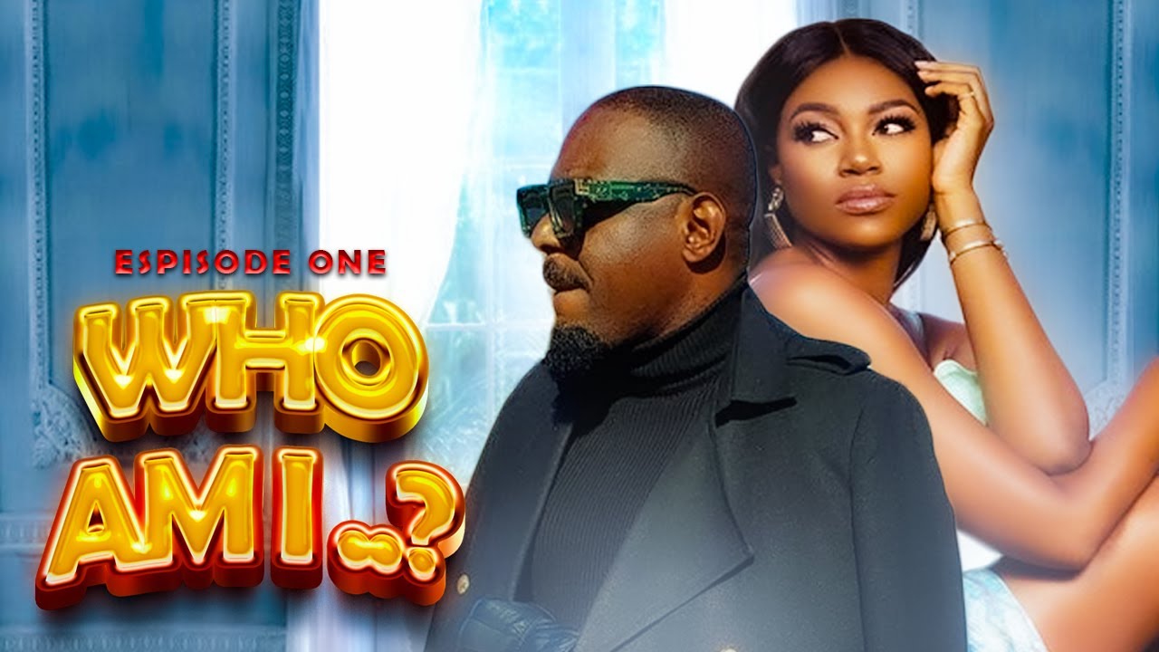 WHO AM I EP1 -Yvonne nelson Jim Ike khareema Aquiar Ghana English movie ...