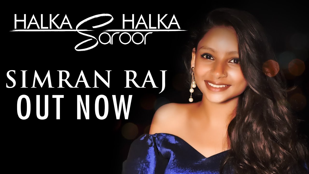 Simran Raj | Halka Halka Saroor | Onkar Harman |Cover l Full Video ...
