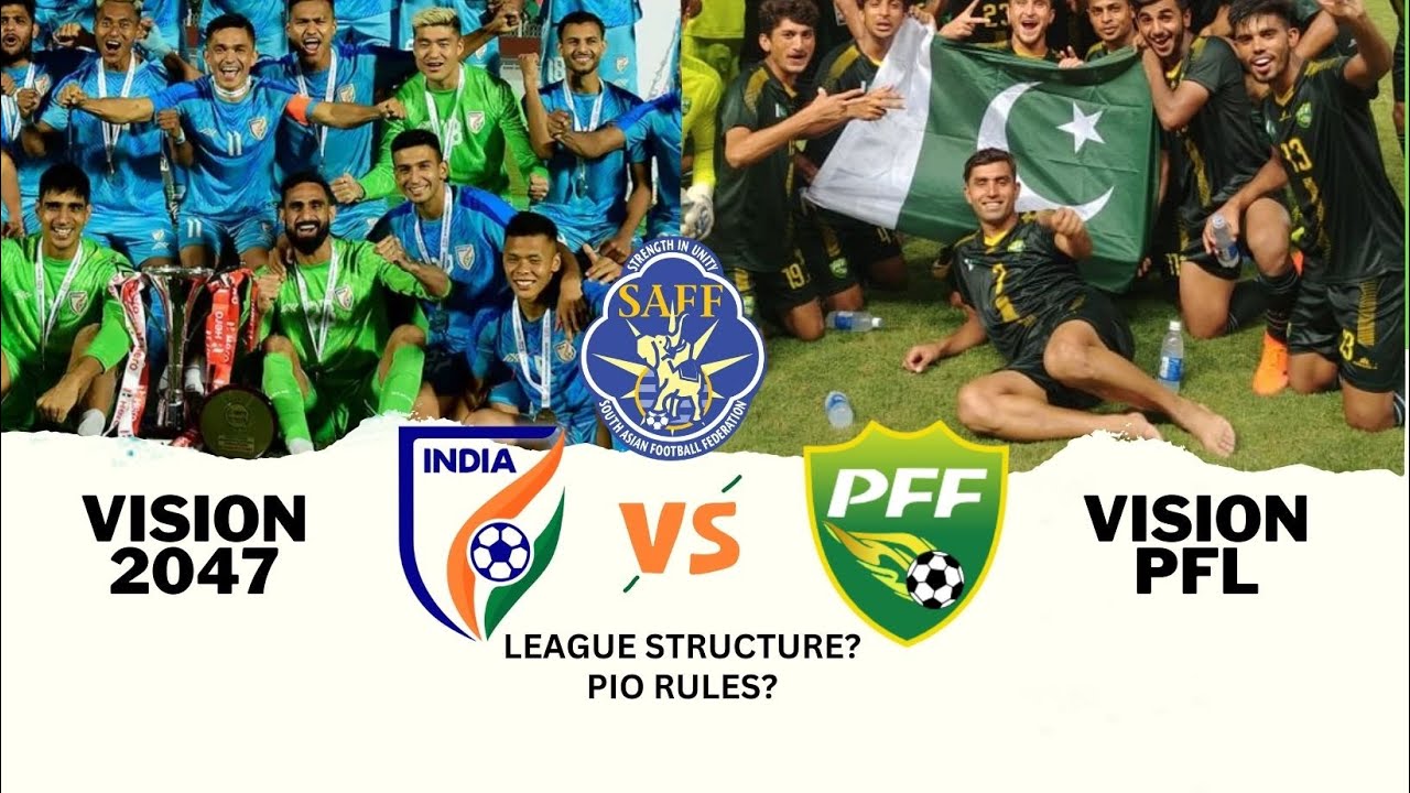 India vs Pakistan football | Infrastructure & Leagues ft @ACommentator7 ...