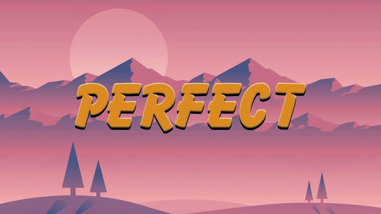 Perfect - Ed Sheeran (Lyrics) || Lewis Capaldi, John Legend (Mix Lyrics ...