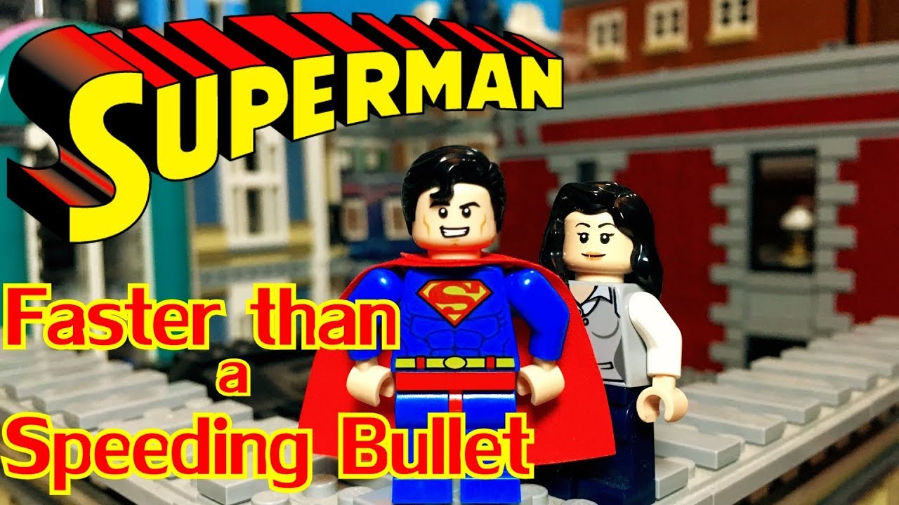 Lego Superman: Faster than a Speeding Bullet - YouTube